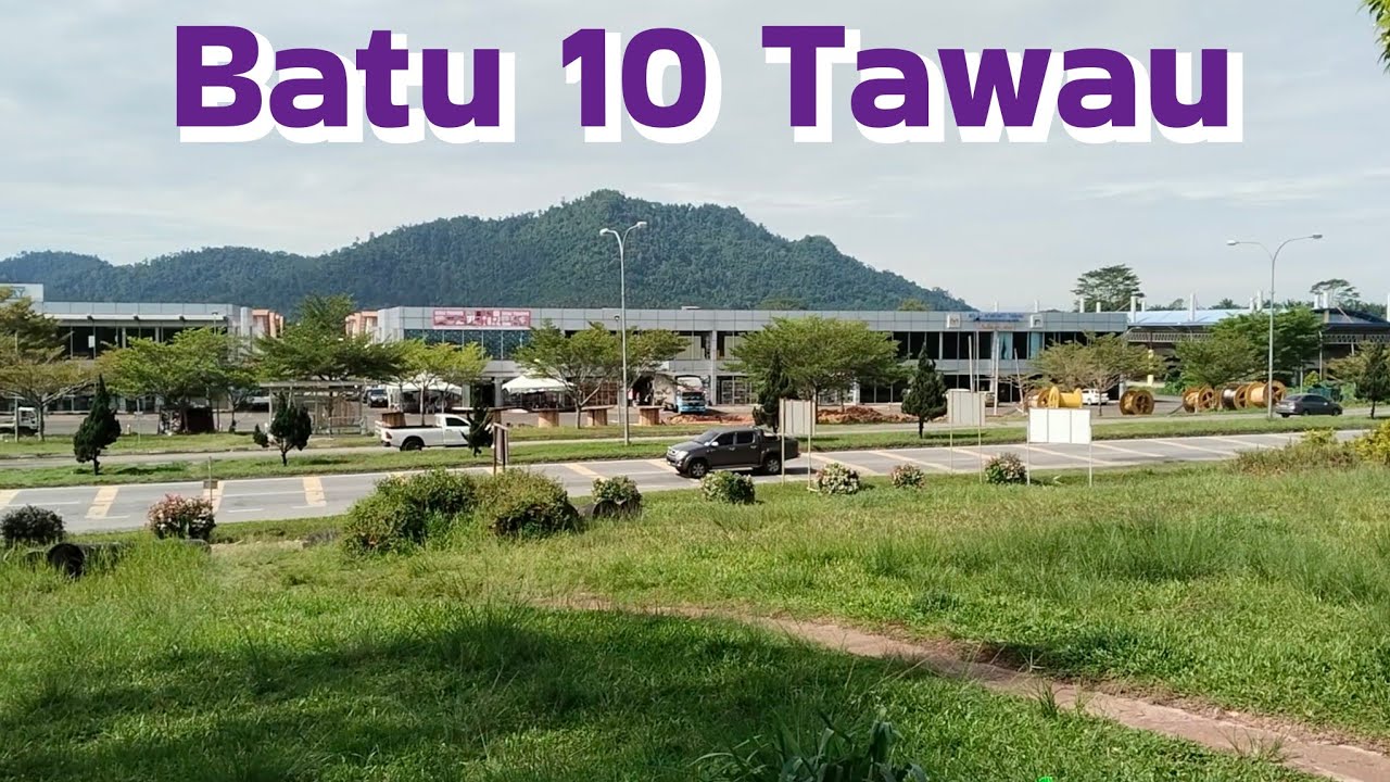Batu 10 Tawau Sabah - YouTube
