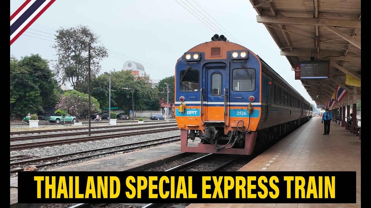 รถไฟไทย | Thailand special express train is arrive at the Phitsanulok ...