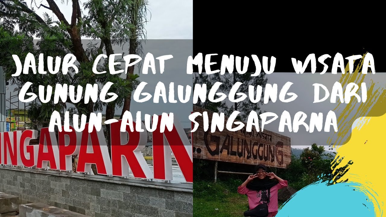 Dari Alun-Alun Singaparna Menuju Wisata Gunung Galunggung - YouTube