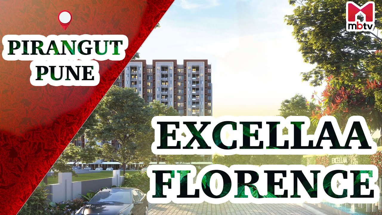 Project Review: Excellaa Florence, Pirangut, Pune - YouTube