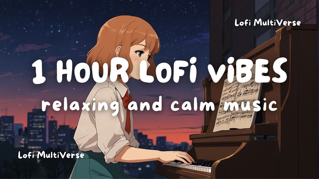 Chill & Study: 1 Hour Lofi Hip Hop Music Mix for Relaxation and Focus ...