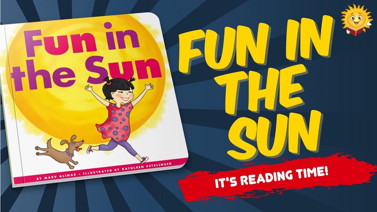 Fun In The Sun | Reading Books for Kids - YouTube
