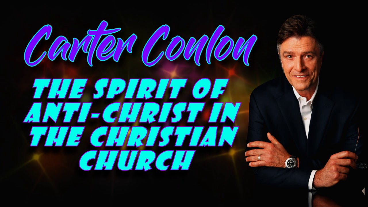 Carter Conlon - The Spirit Of Anti Christ In The Christian Church - YouTube