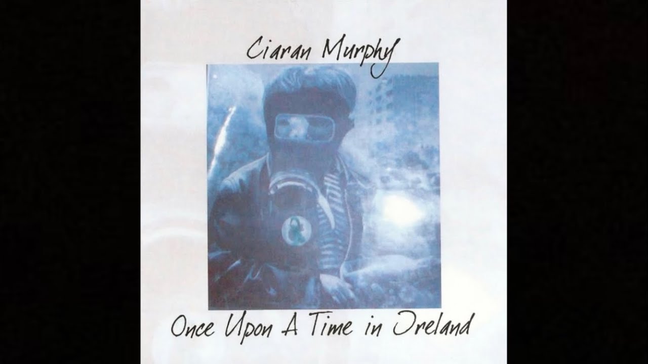 Ciarán Murphy - You Cried for Ten Men Dead - YouTube