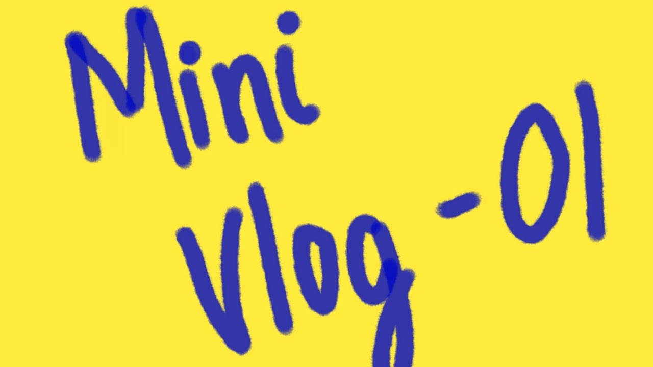 My first mini vlog .... - YouTube