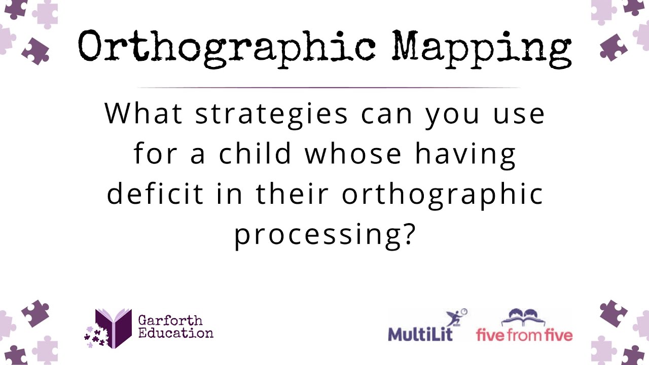 Orthographic Mapping: Strategies for a child whose having deficit in ...