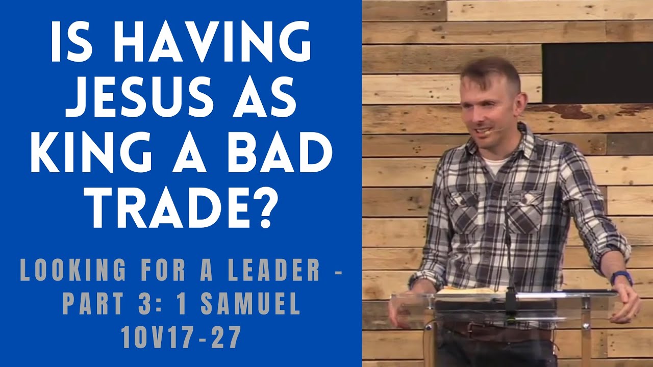 Looking for a Leader Part 3: 1 Samuel 10v17-27 - Pastor Andy Rees - YouTube
