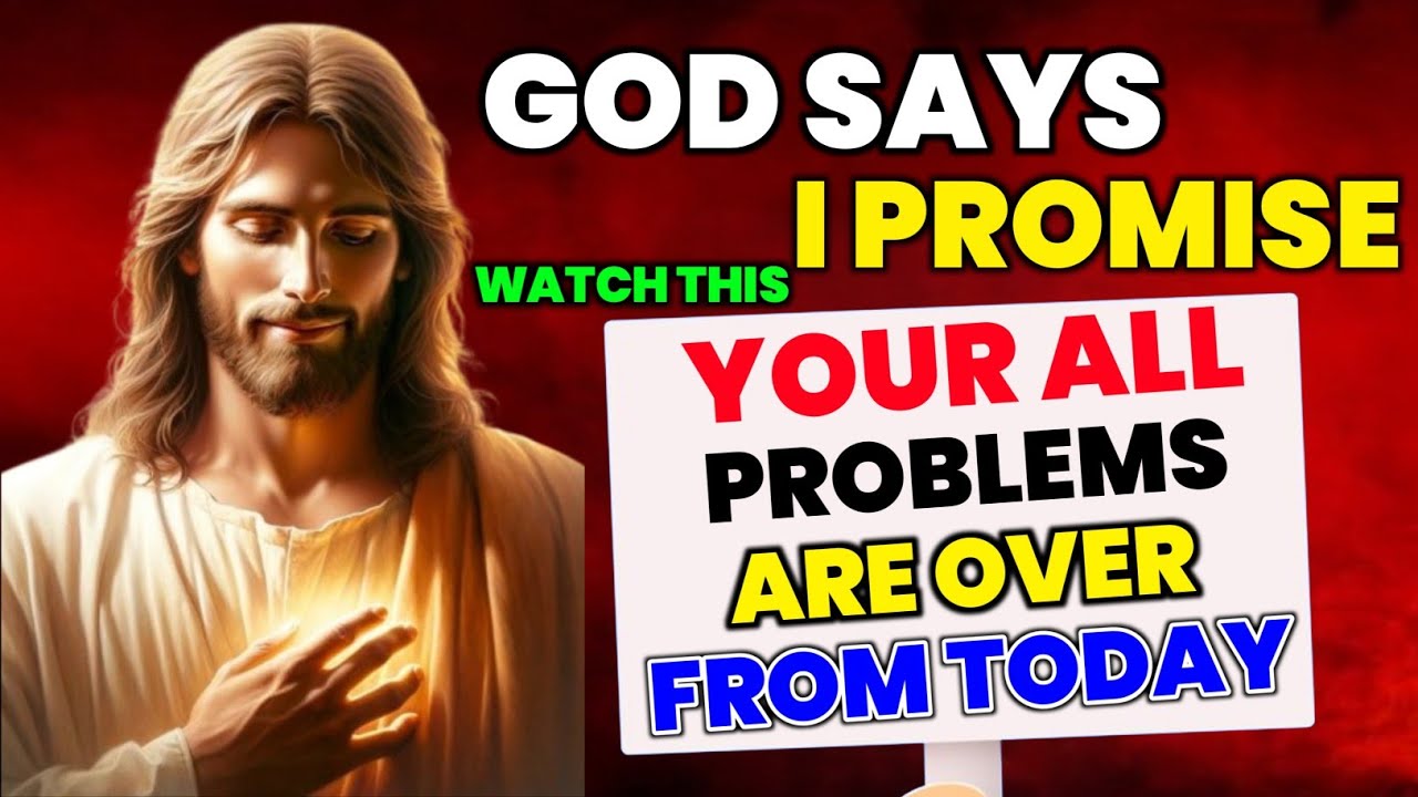 🔴God Says: “I PROMISE, YOUR ALL PROBLEMS ARE OVER FROM TODAY| Gods ...