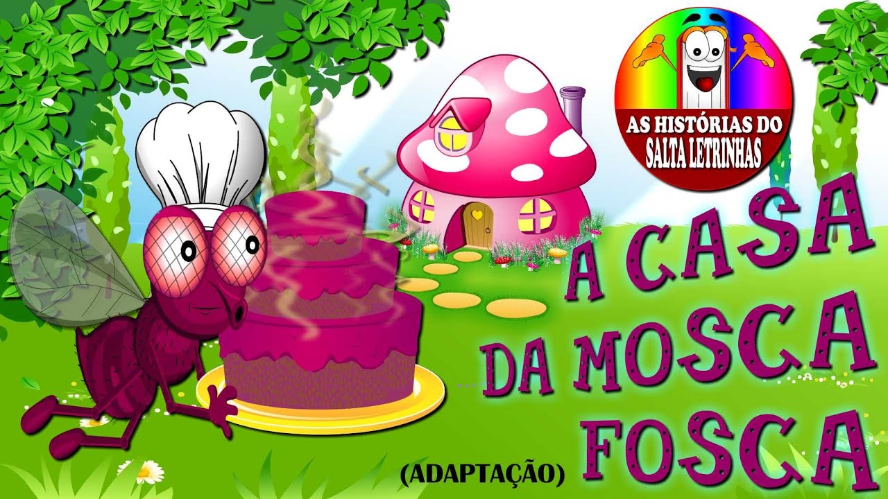 A CASA DA MOSCA FOSCA - (Adaptação) - YouTube