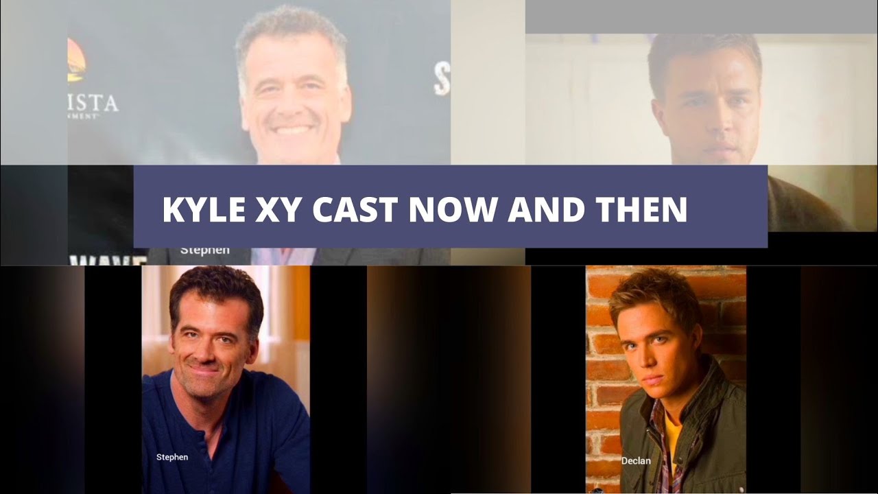 Kyle xy cast members how are they looking now? THEN AND NOW, BEFORE AND ...