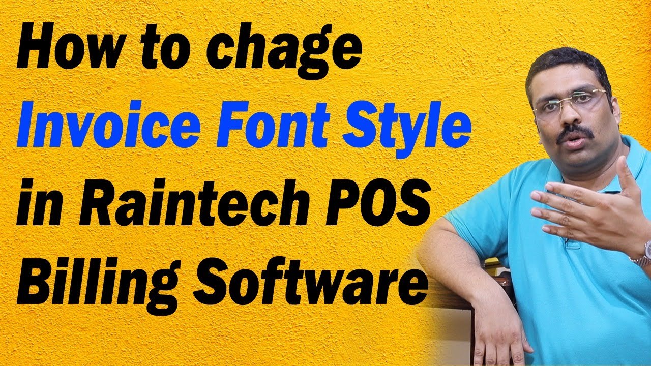 Invoice font style change option in raintech POS Billing software call ...