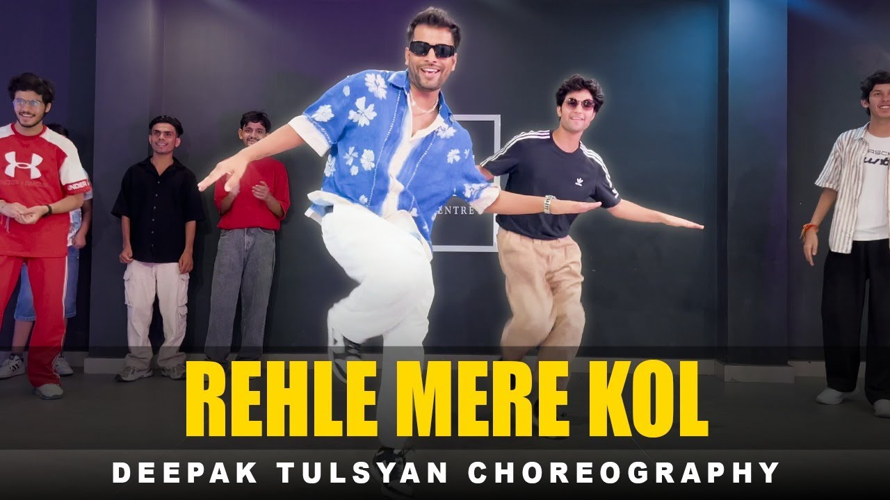 Rehle Mere Kol - Full Class Video | Deepak Tulsyan Choreography | G M ...