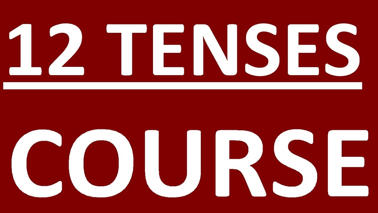 SHORT COURSES 12 ENGLISH TENSES ENGLISH GRAMMAR LESSONS FOR BEGINNERS short-courses-12-english-tenses-english-grammar-lessons-for-beginners