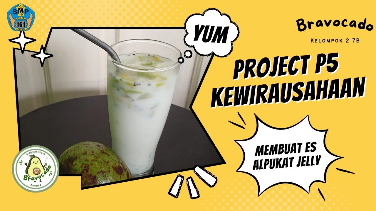 Project P5 Kewirausahaan | Kelompok 2 7B | SMPN 161 Jakarta | Membuat ...