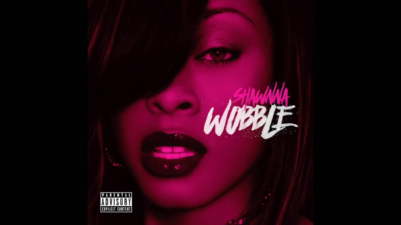 Shawnna - Wobble - YouTube