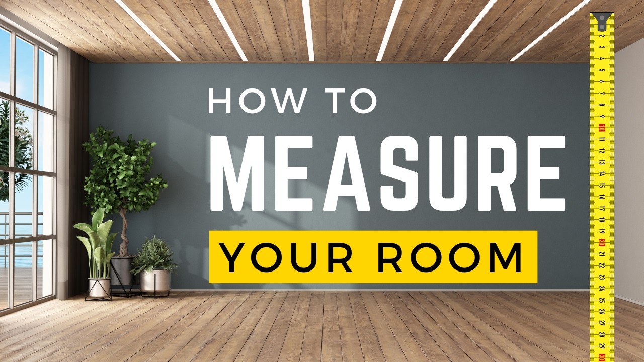 The Right Way to Measure Your Room for Furniture - YouTube