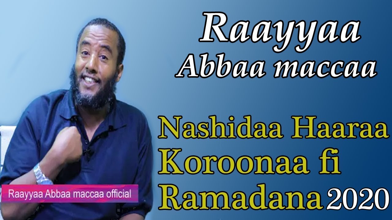 New Raayyaa Abbaa Maccaa 33ffaa fi Remadana 2020 - YouTube