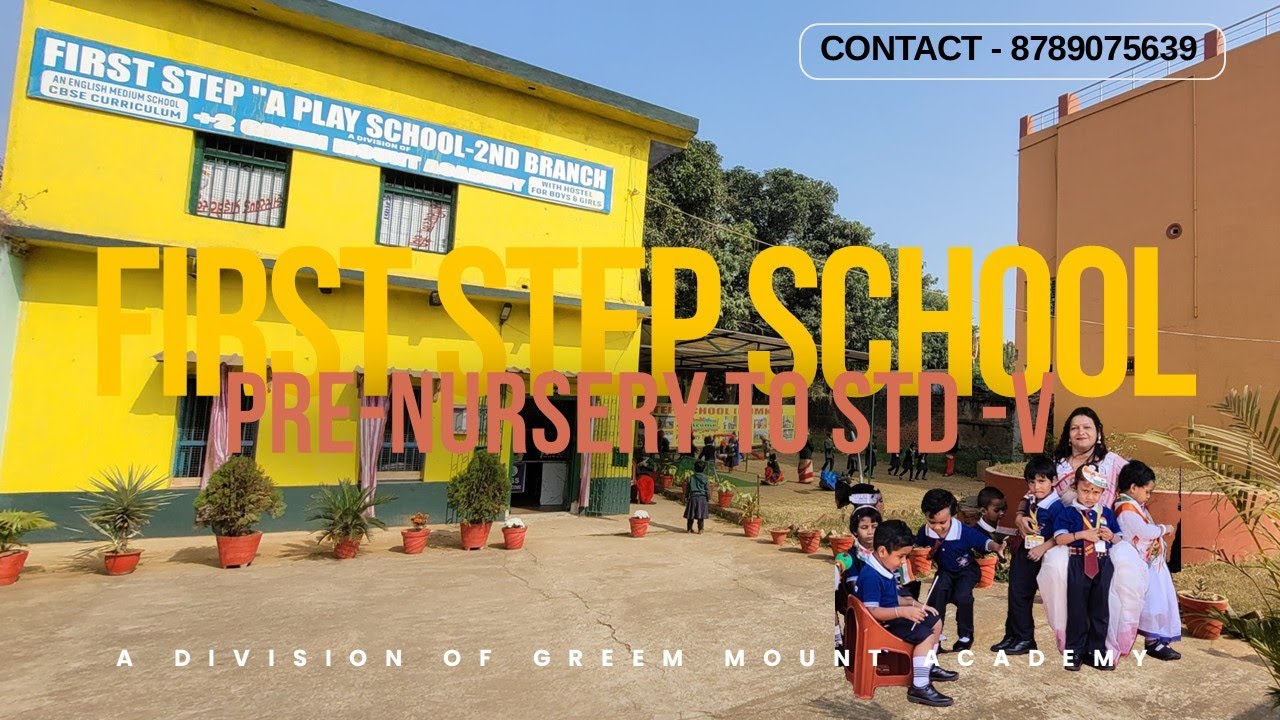 First Step School || Pre-Nursery to Std - V || Dumka || Jharkhand ...