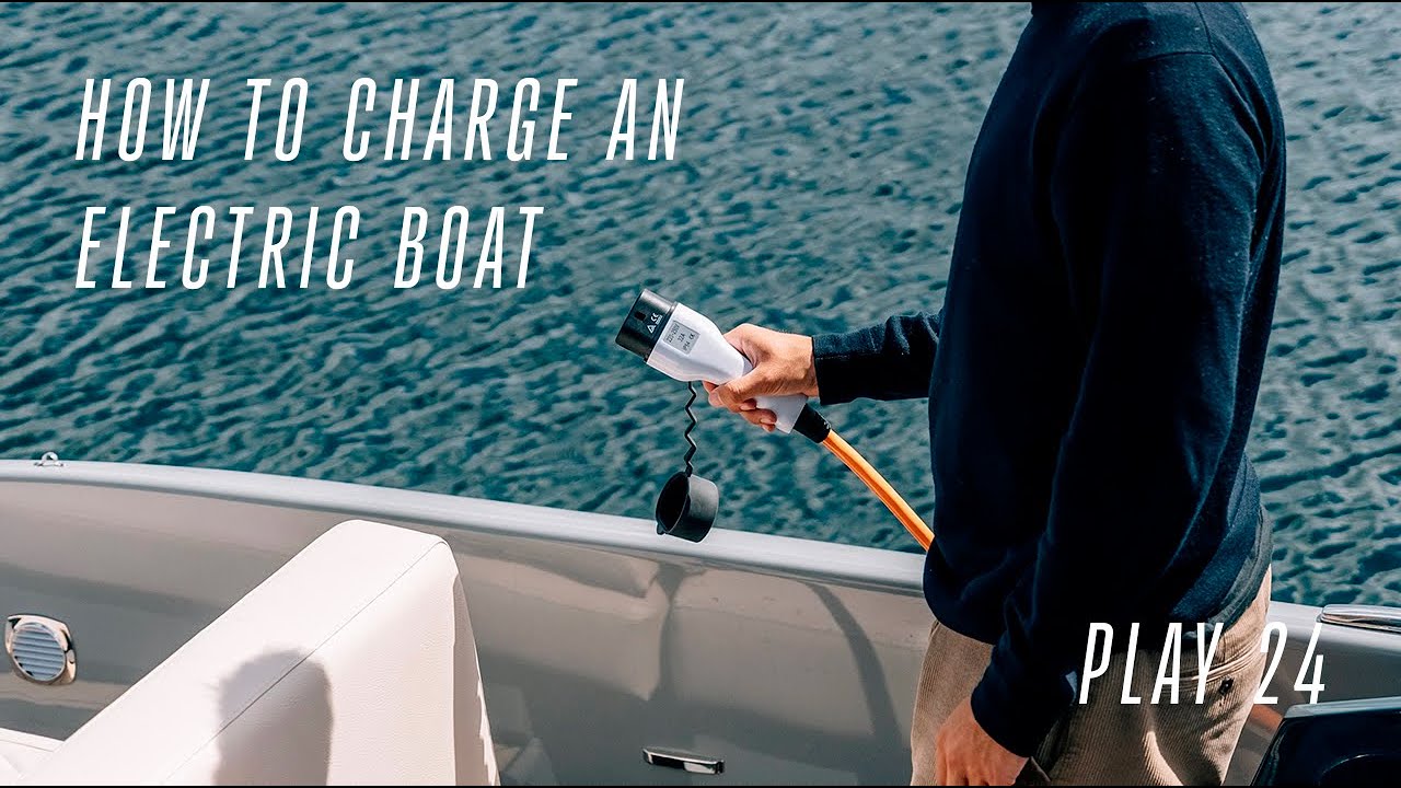 How to charge an electric boat: Play 24 - YouTube