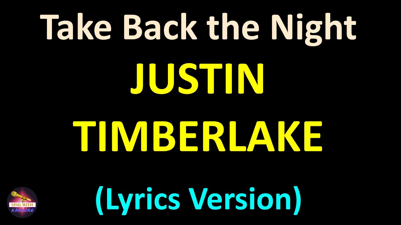 Justin Timberlake - Take Back the Night (Lyrics version) - YouTube