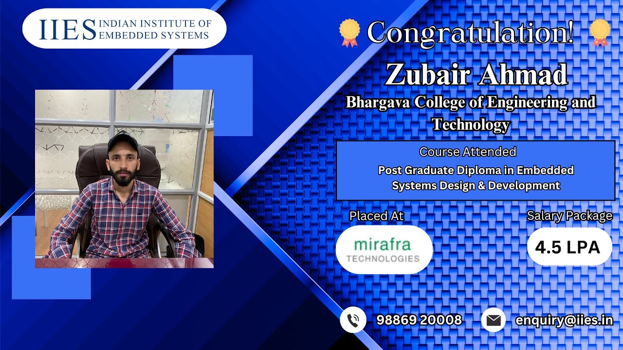 IIES Success Spotlight | Zubair Ahmad placed @Mirafra Technologies for ...