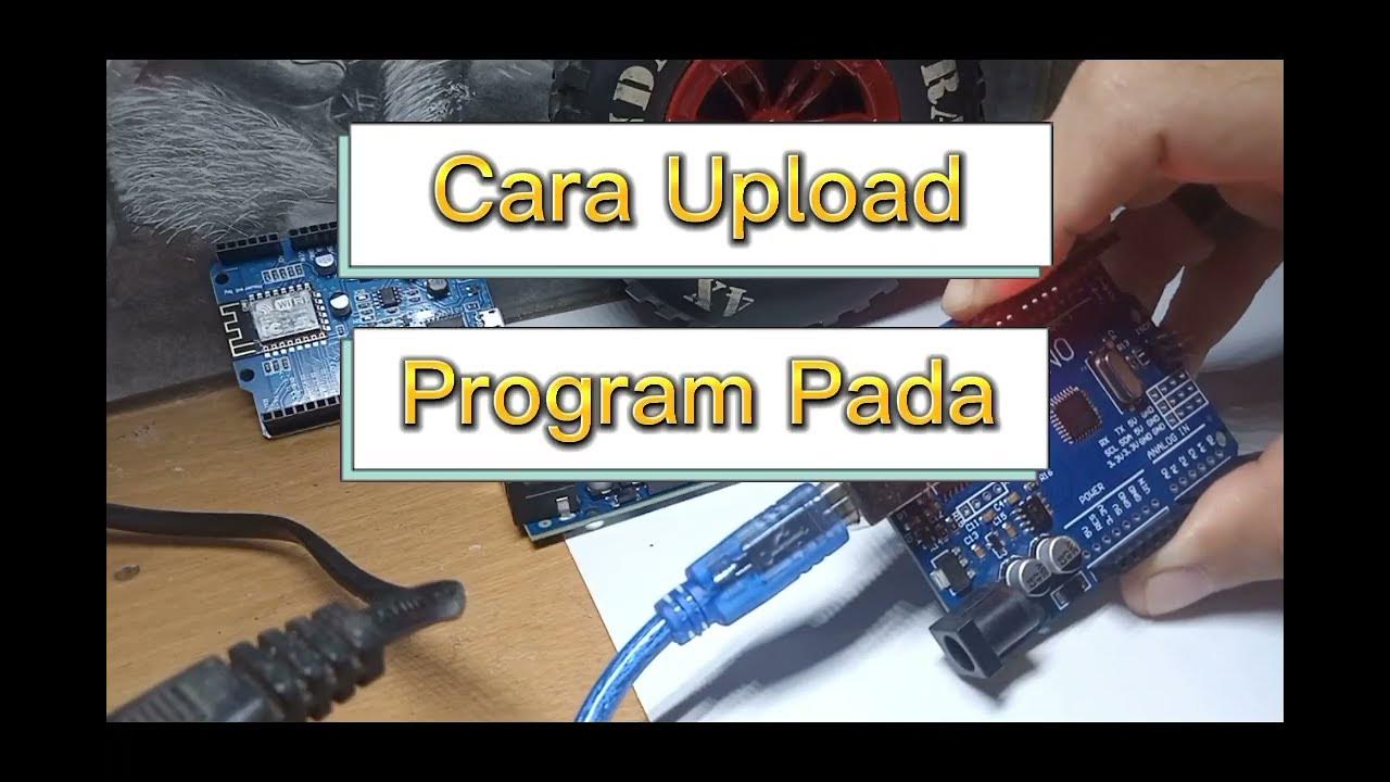 Cara Upload Program Pada Arduino!!! - YouTube