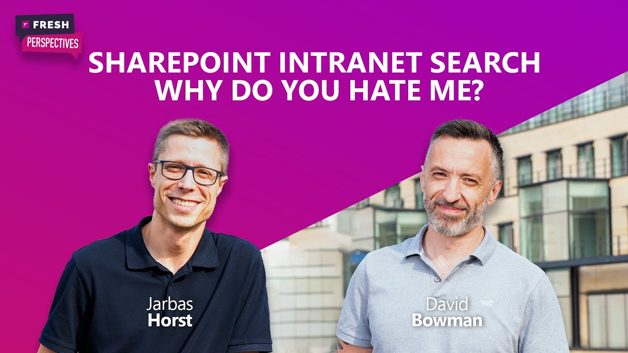 Ep 9 | SharePoint intranet search - why do you hate me? | Fresh Perspectives #sharepointonline ...