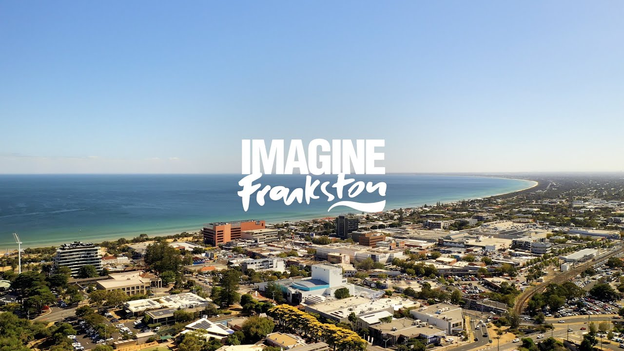 Imagine Frankston - where everyone's welcome and anything's possible ...