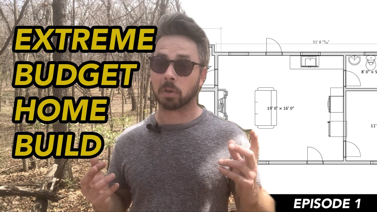 EXTREME Budget Home Build Episode 1 - YouTube