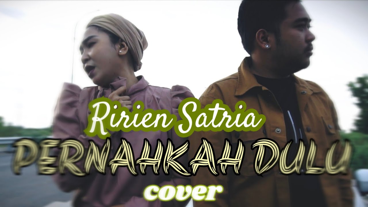 Angel Pfaff- Pernahkah Dulu (COVER by Ririen Satria) - YouTube