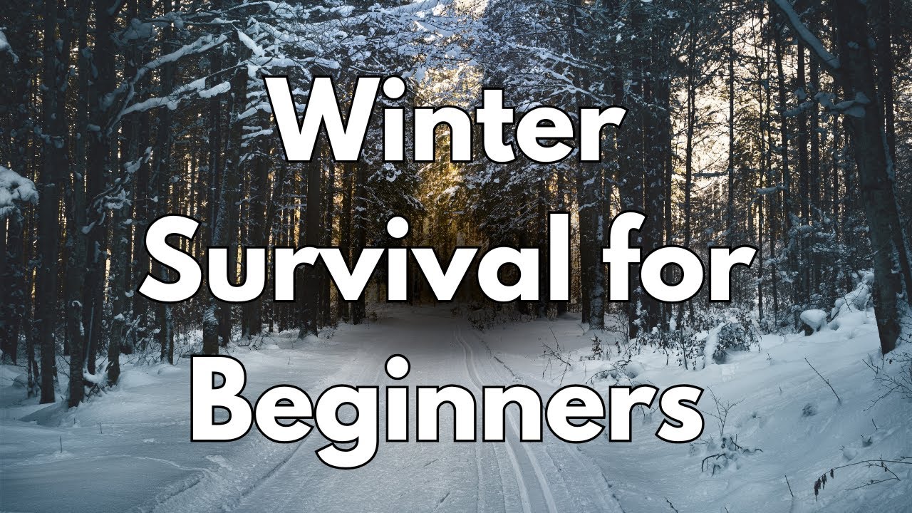 Winter Survival Skills for Beginners - YouTube