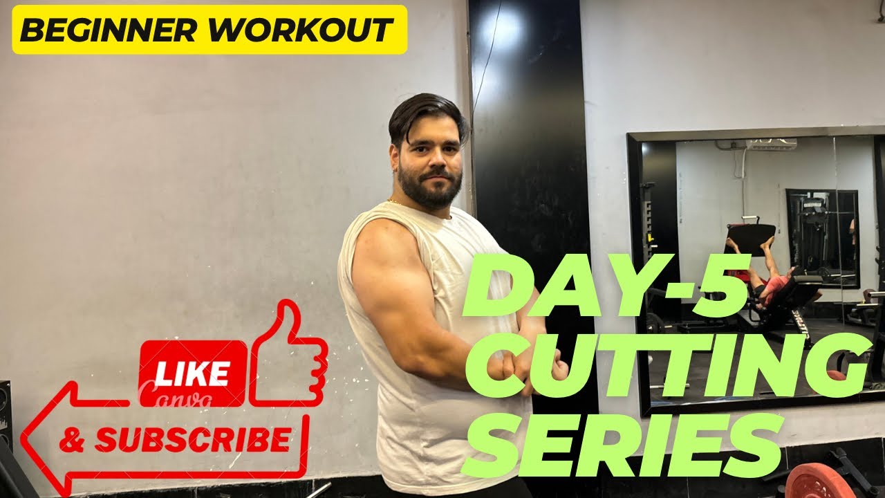 Complete Workout Guide For Beginners | Day-5 | Cutting Series 90 Days ...