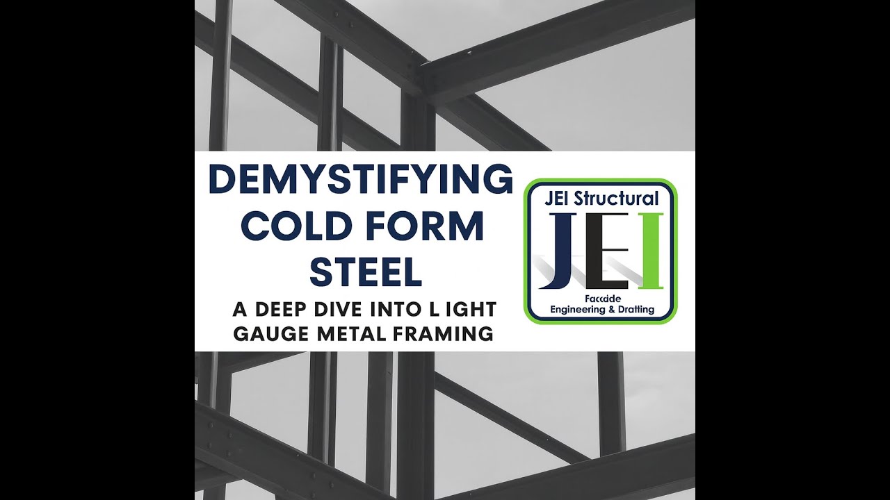 Demystifying Cold Form Steel: A Deep Dive Into Light Gauge Metal ...