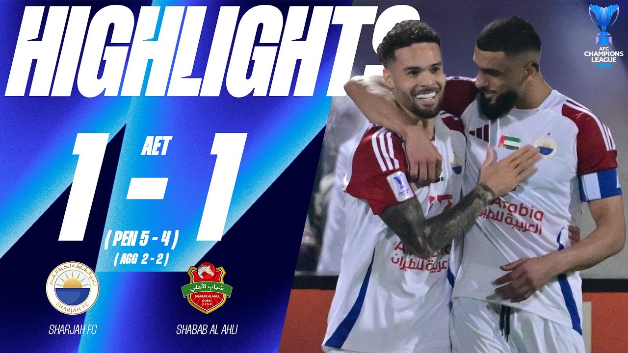 HIGHLIGHTS : Sharjah FC (UAE) (5)1-1(4) Shabab Al Ahli (UAE) | ACL TWO | Quarter-Finals (2nd Leg ...