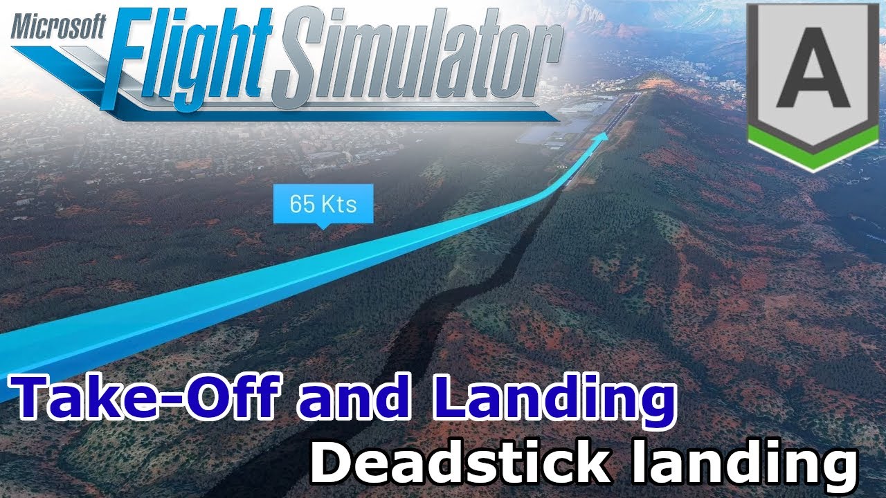 Microsoft Flight Simulator 2020 - Take-Off and Landing - Deadstick ...