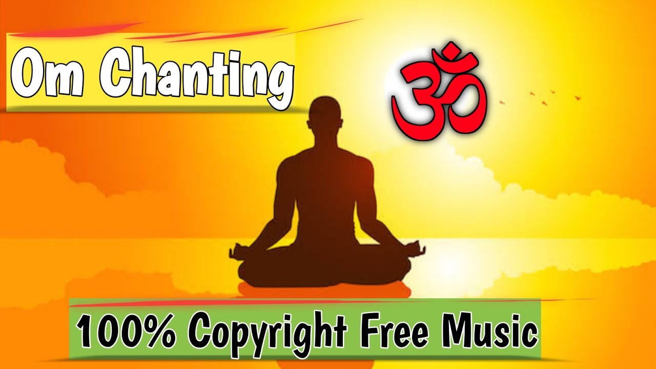 OM Chanting for Meditation || Copyright Free Music - YouTube