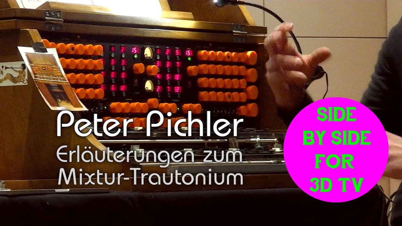Peter Pichler - Erläuterungen zum Mixtur-Trautonium - SBS50 3D - YouTube
