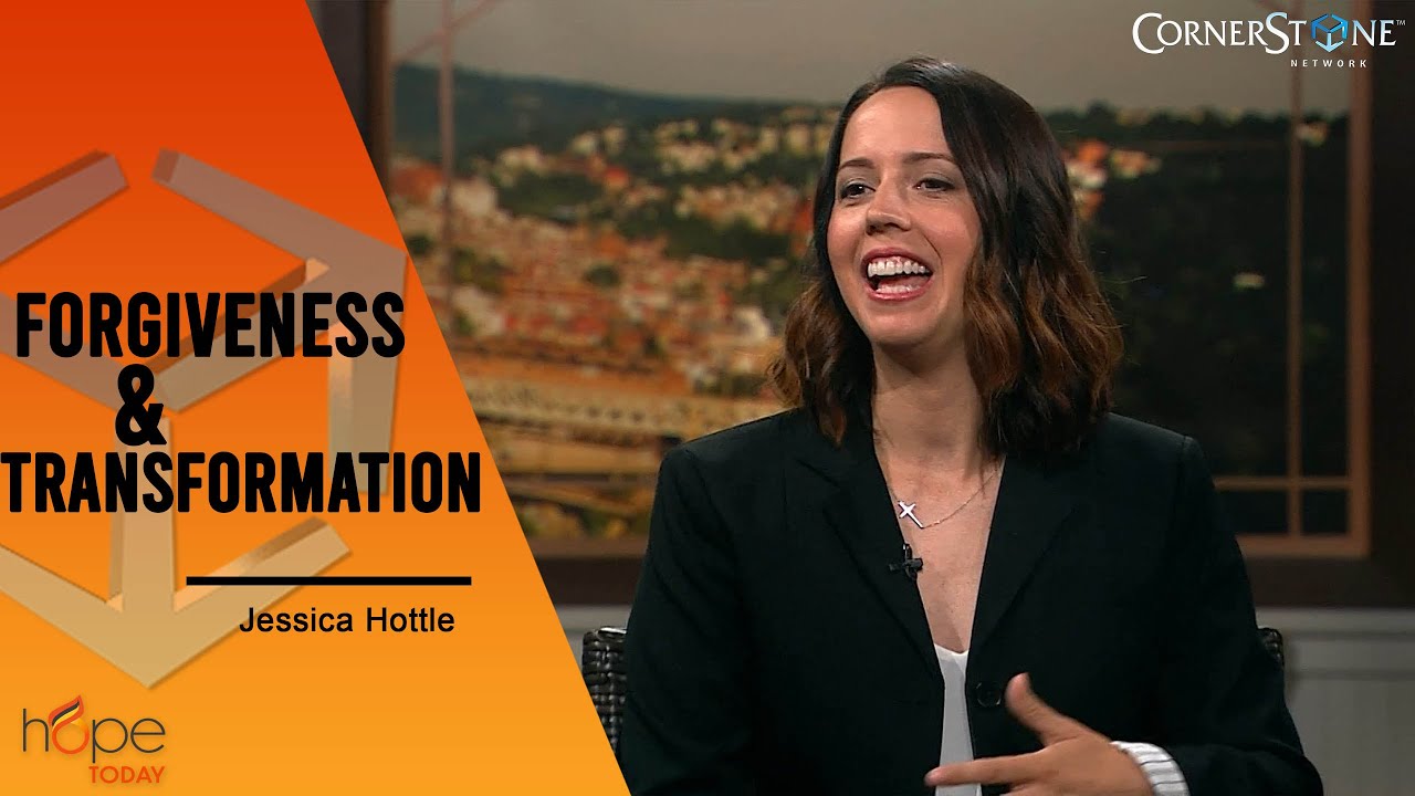 Forgiveness & Transformation through God with Jessica Hottle | Hope ...
