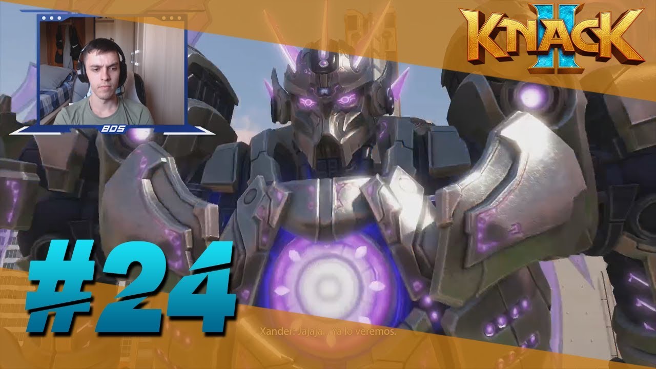 KNACK 2 | WALKTHROUGH | EL TITÁN DE XANDER #24 - YouTube