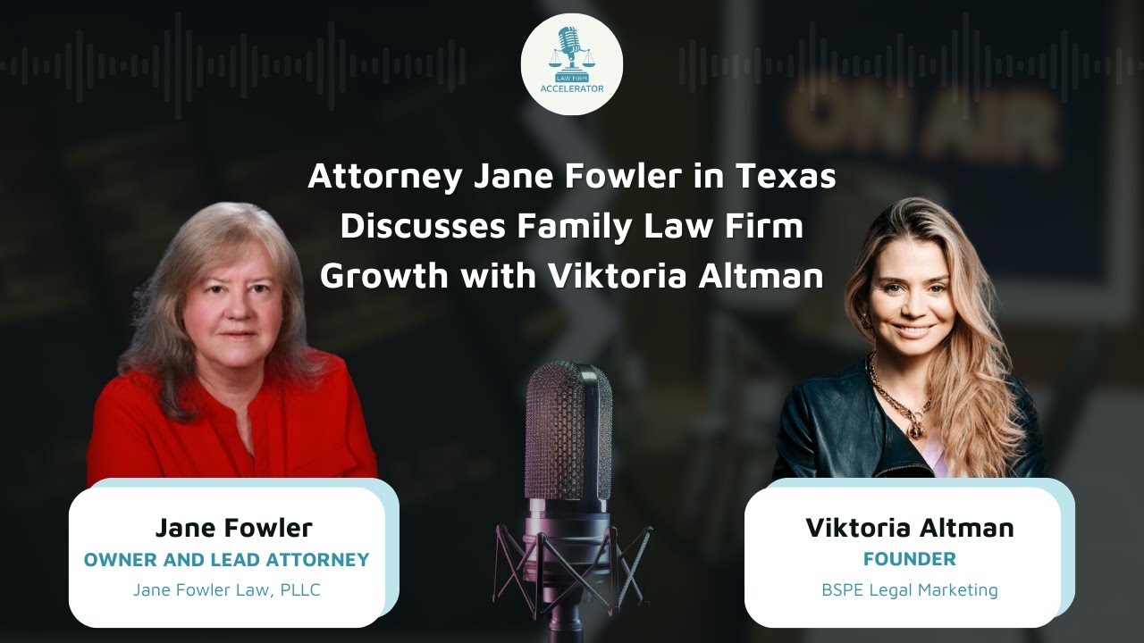 Attorney Jane Fowler in Texas Discusses Family Law Firm Growth with ...