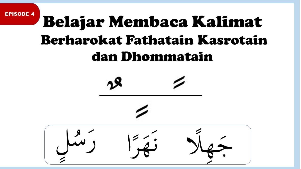 BELAJAR MEMBACA KALIMAT BERHAROKAT TANWIN #eps_4 - YouTube