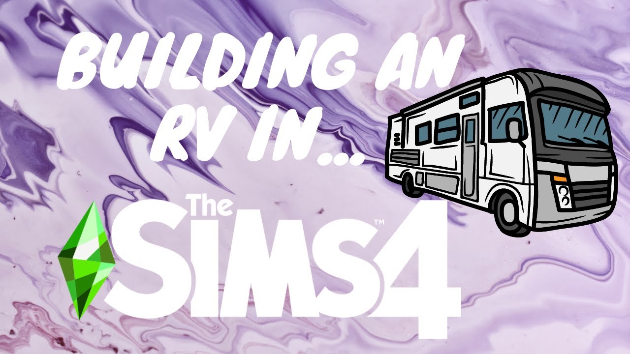 Building an RV House in The Sims 4! - YouTube