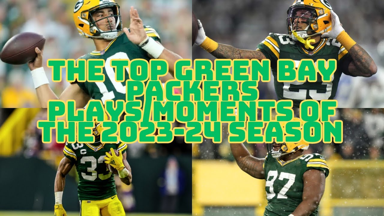 Packers Top Plays/Moments of the 2023-24 Season - YouTube