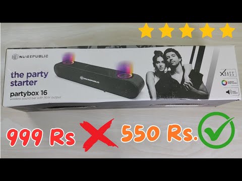 I bought at 550 Rupees Nu Republic Party Box 16 Bluetooth Soundbar with ...