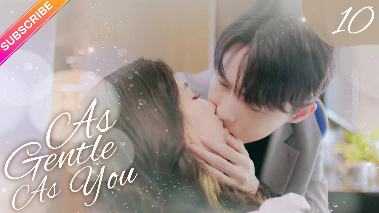 【Multi-sub】As Gentle As You EP10 | Li Ming Yuan, Jing Ci | Fresh Drama ...