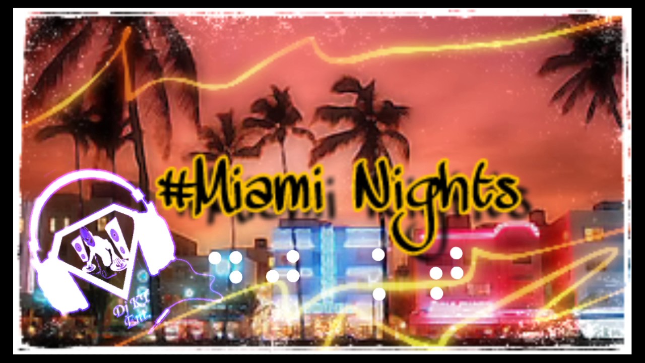 Miami Nights - YouTube