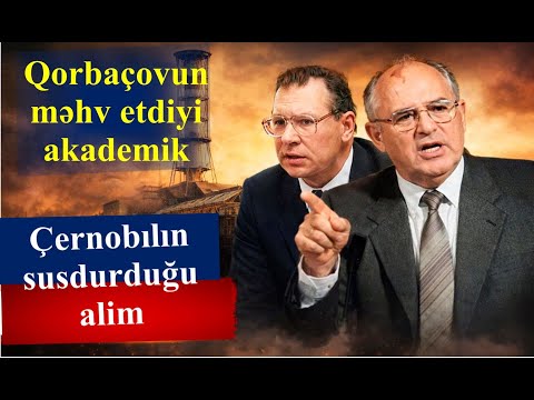 Qorbaçovun məhv etdiyi Akademik - 51 yaşlı alim niyə öldü?