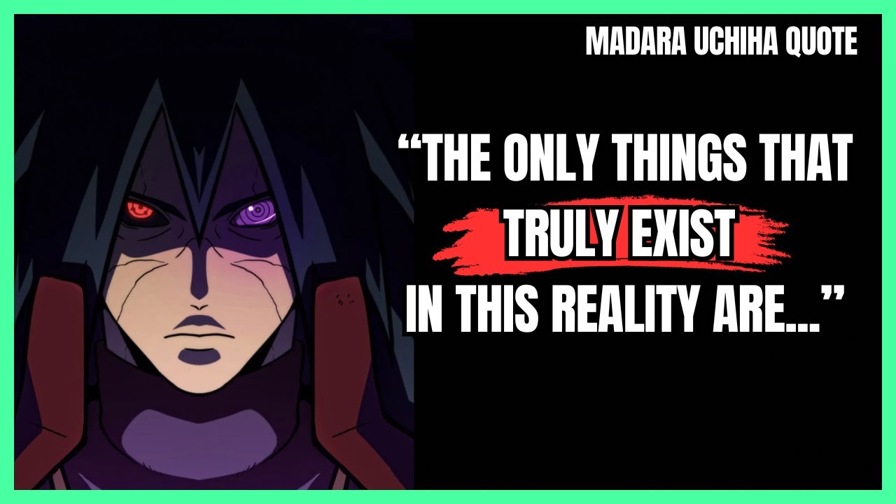 Wake up to Reality - Madara Uchiha's Life Lesson Quote - YouTube