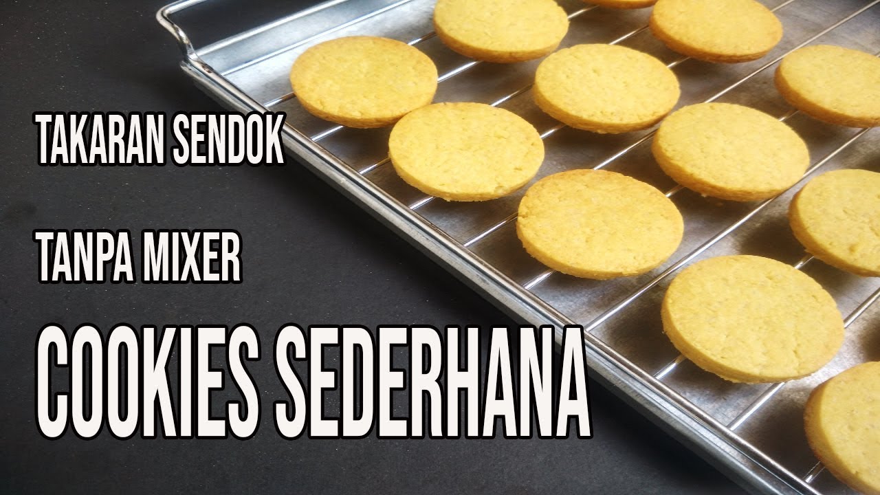 RESEP COOKIES SEDERHANA RENYAH DAN GURIH - YouTube