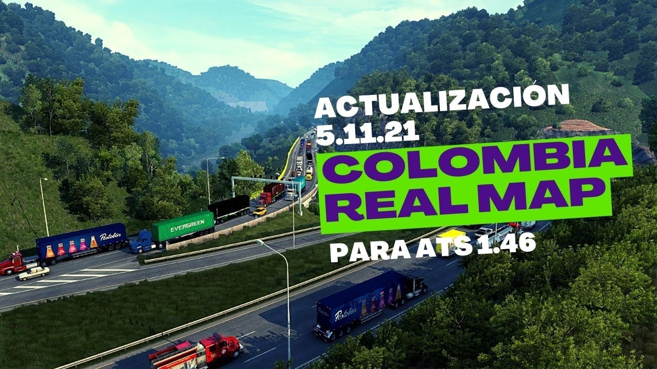 ATS | Colombia Real Map ATS 1.46 | Actualización 5.11.21 - YouTube